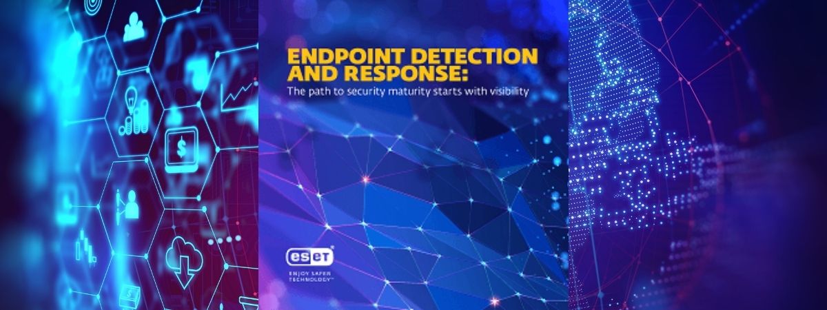 Endpoint detection and response: The path to security maturity starts ...